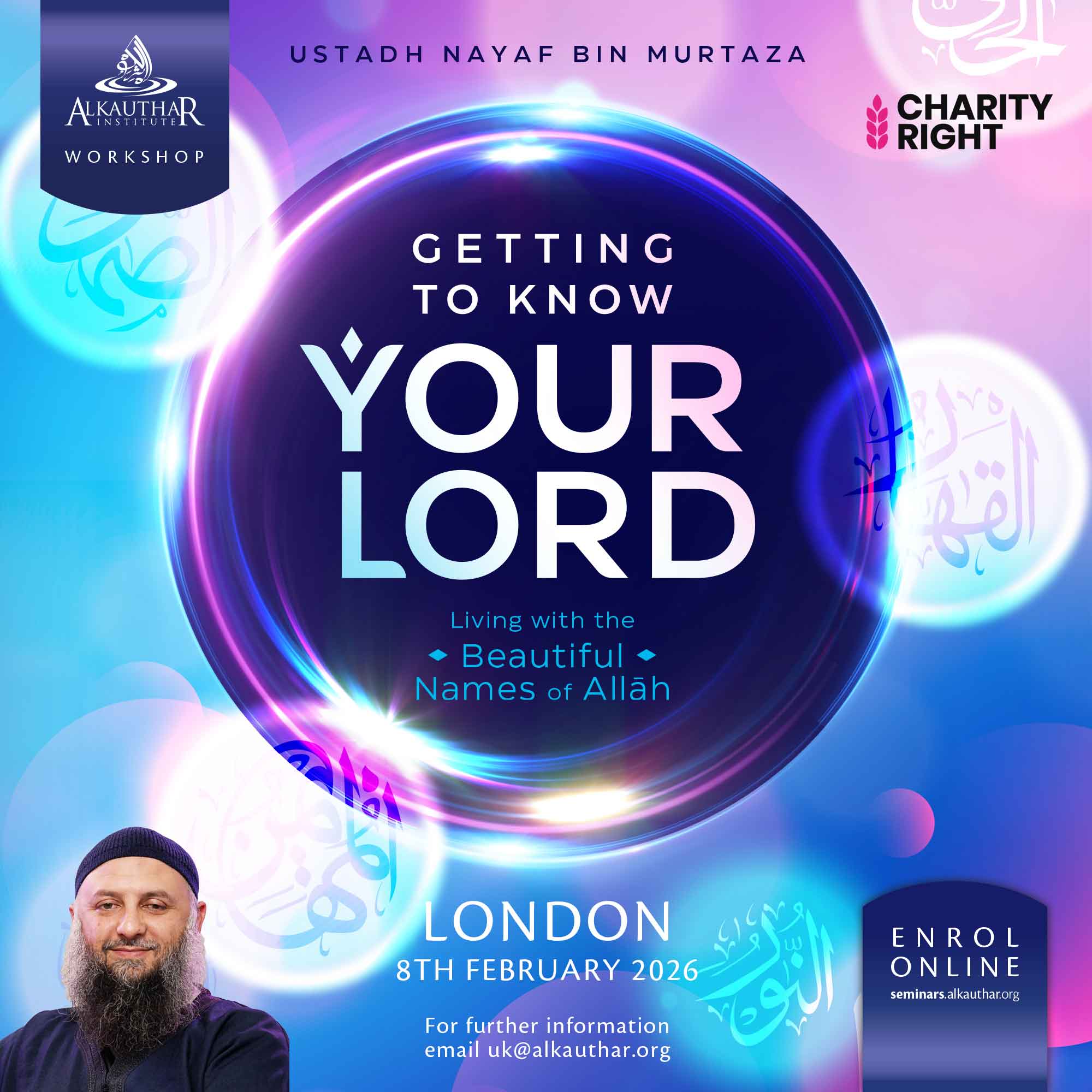 Getting to Know Your Lord - London - AlKauthar Institute Seminars